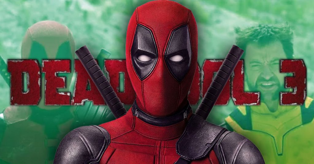 Deadpool 3’s Biggest Asset May Also Lead to its Ultimate Downfall ...